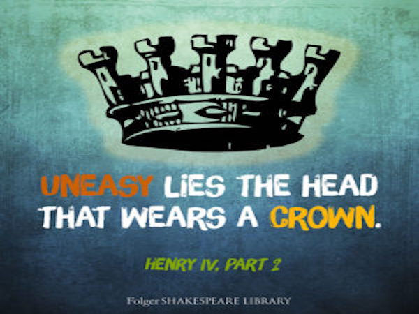 Uneasy Lies the Head That Wears a Crown – Borden's Blather